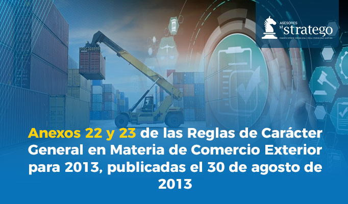 Anexos 22 y 23 de las Reglas de Carácter General en Materia de Comercio ...
