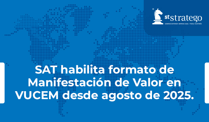 SAT habilita formato de Manifestación de Valor en VUCEM desde agosto de ...